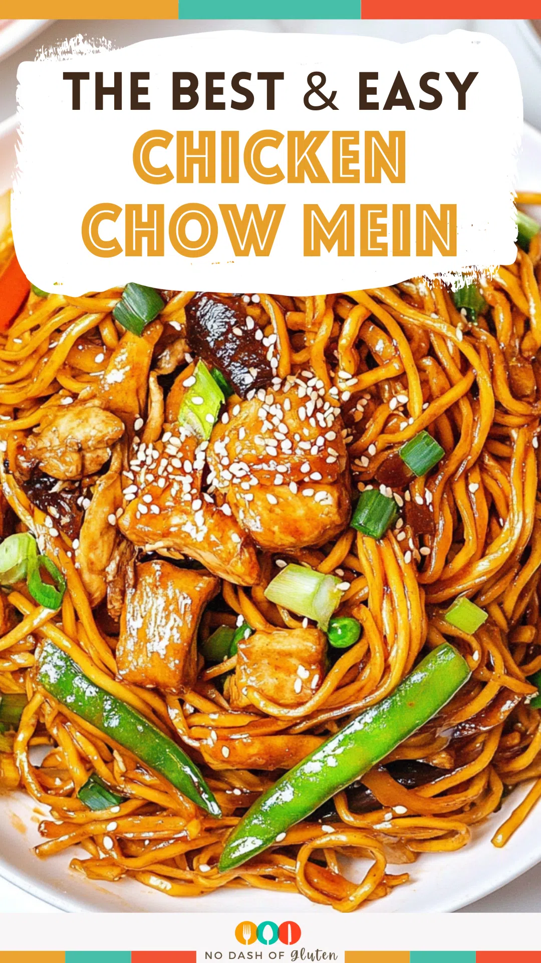 Chicken Chow Mein with Best Chow Mein Sauce