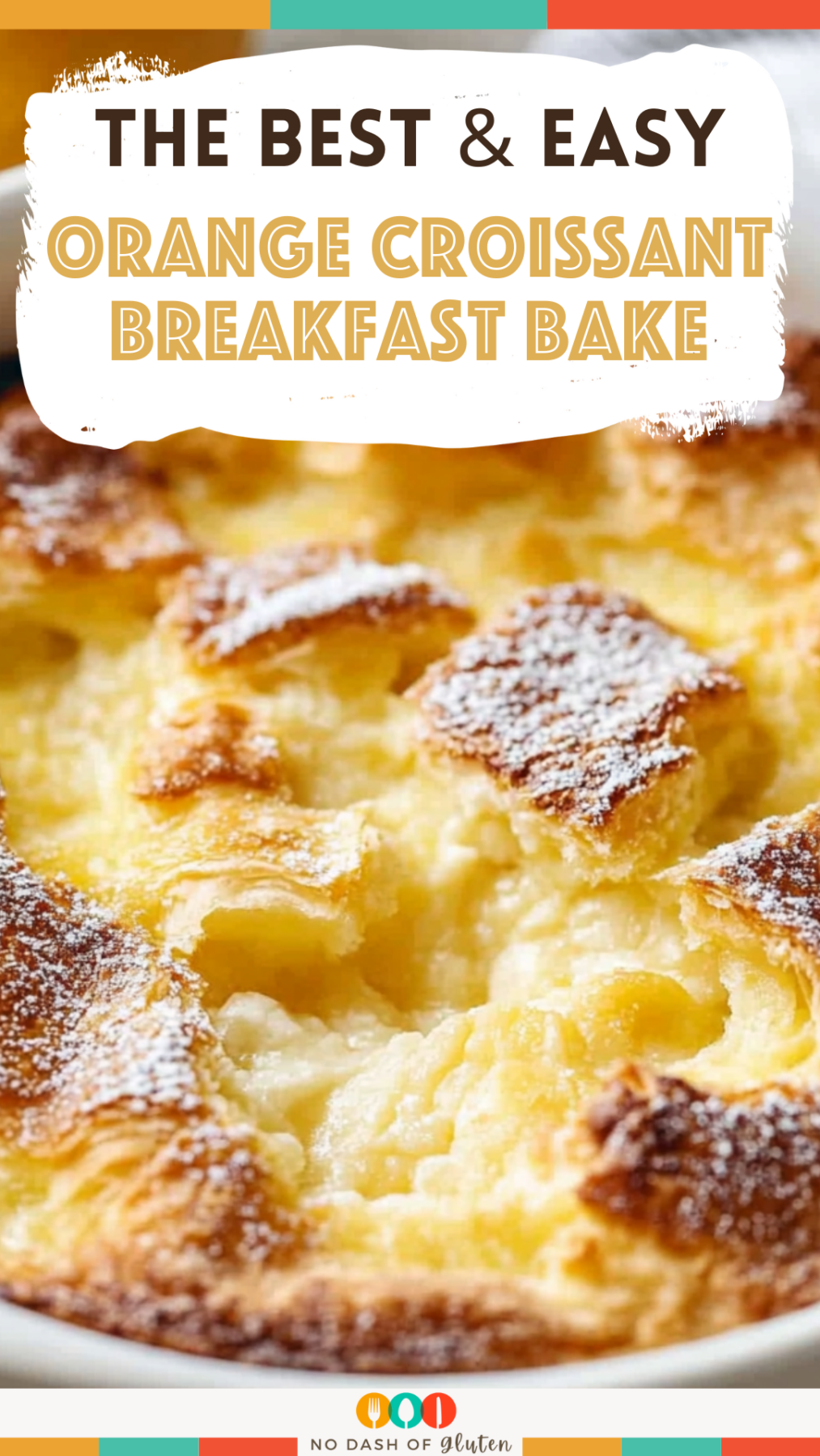 Orange Croissant Breakfast Bake