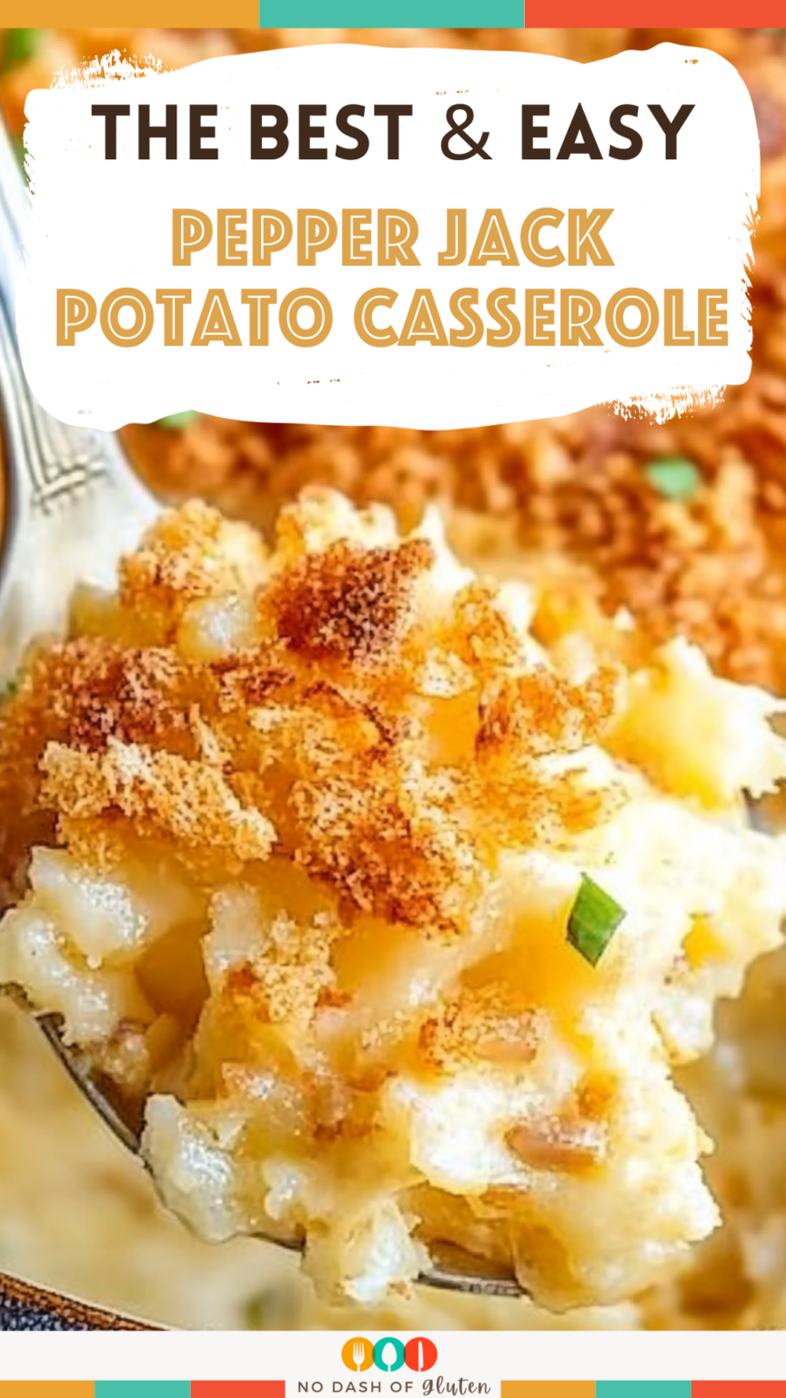 Pepper Jack Potato Casserole