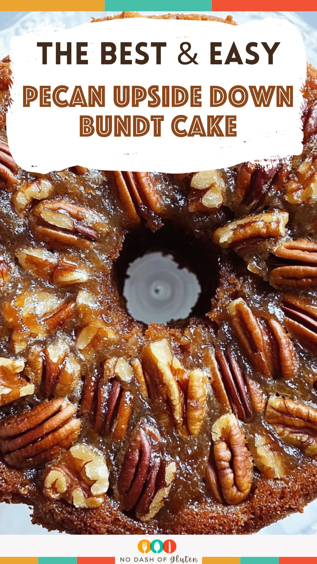 Pecan Upside Down Bundt Cake