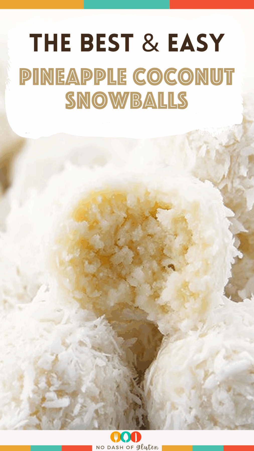 Easy Pineapple Coconut Snowballs