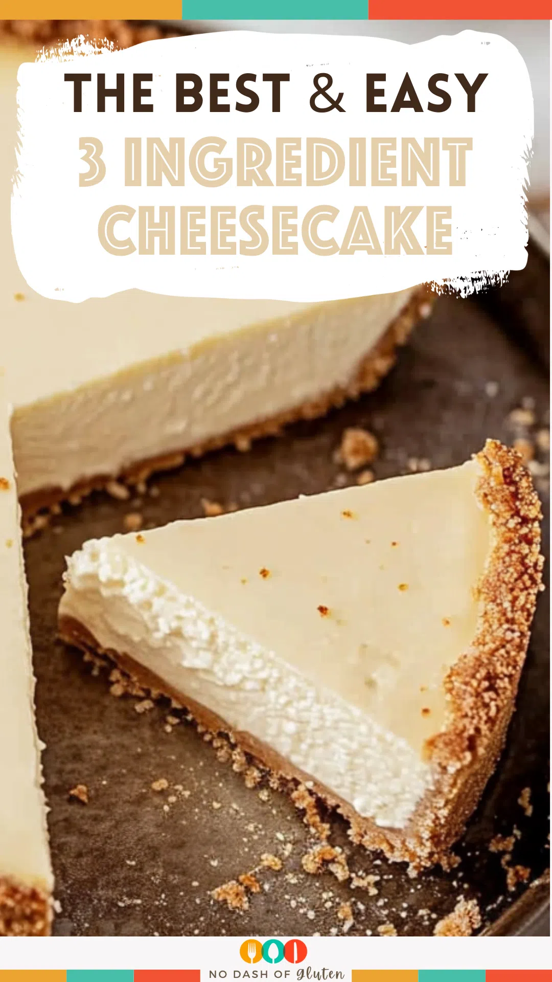3 Ingredient Cheesecake