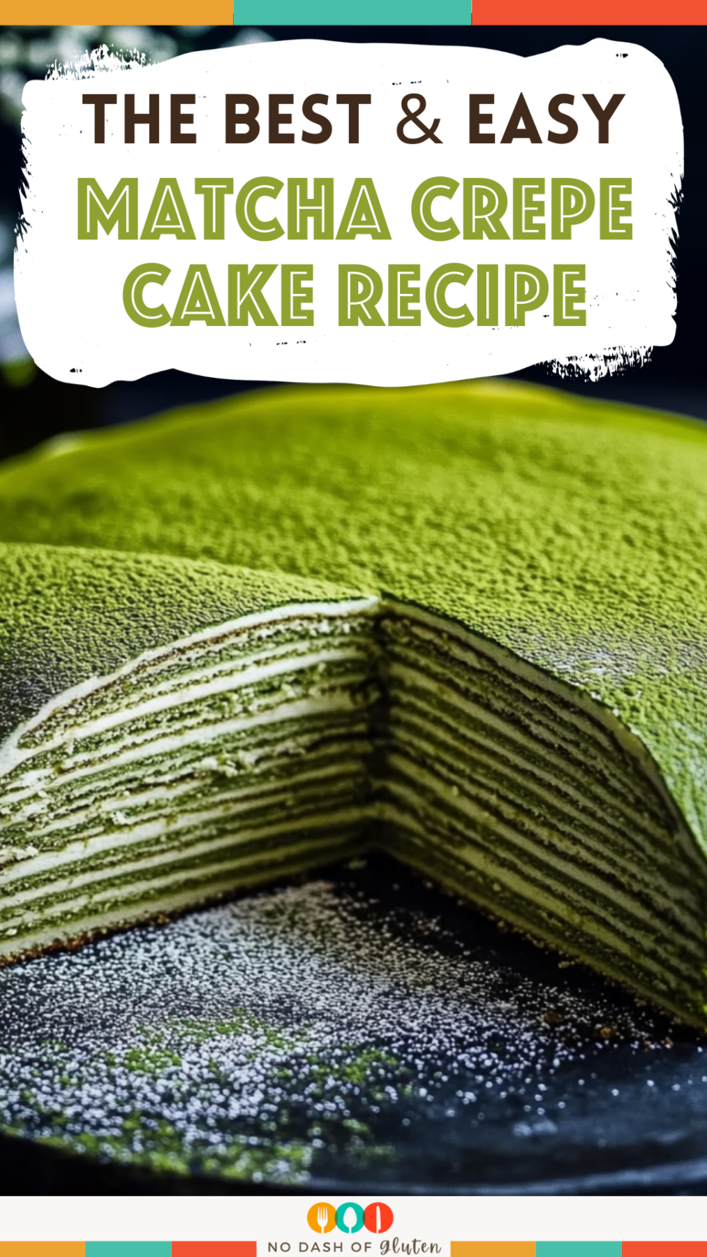 Matcha Crepe Cake Recipe