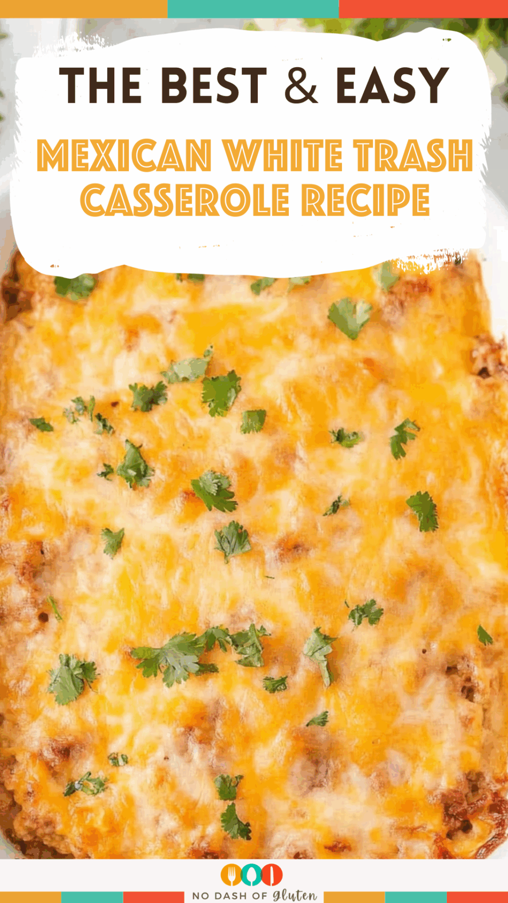 Mexican White Trash Casserole Recipe