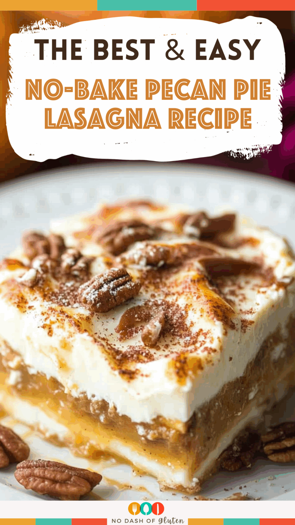 No-Bake Pecan Pie Lasagna Recipe