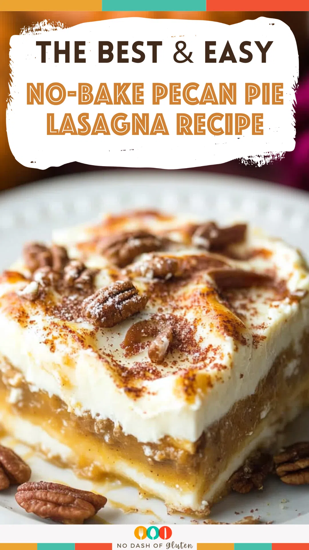 No-Bake Pecan Pie Lasagna Recipe