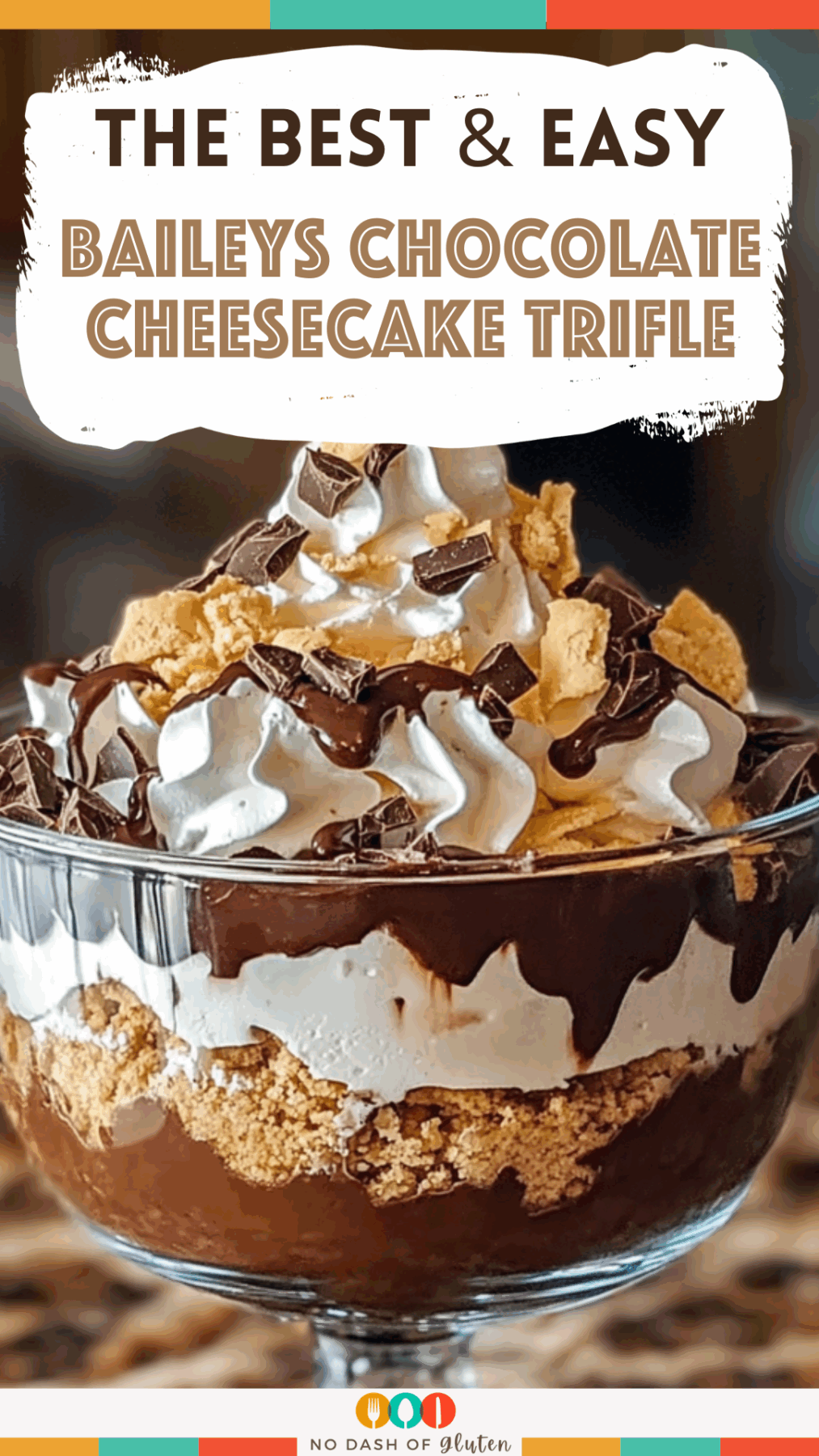 baileys chocolate cheesecake trifle