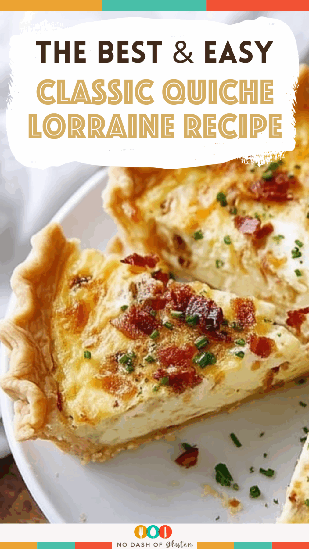Classic Quiche Lorraine Recipe