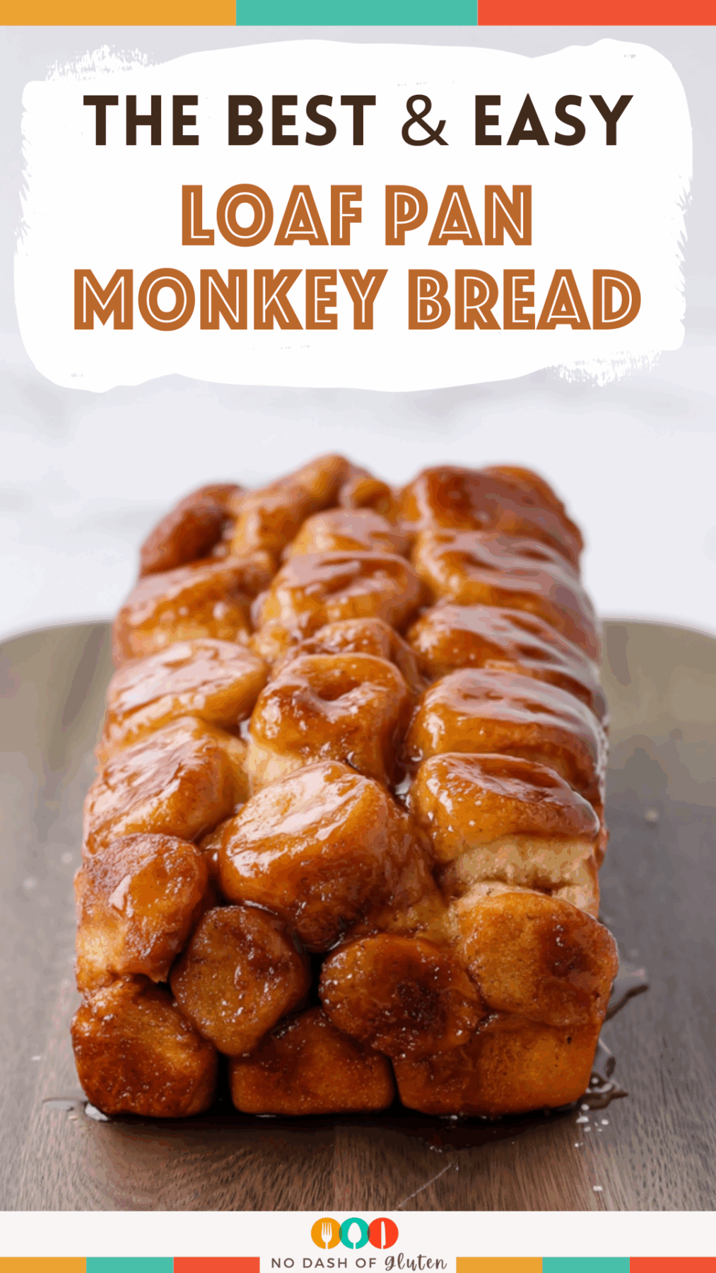 Loaf Pan Monkey Bread