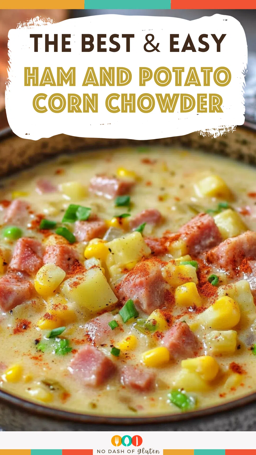 Ham and Potato Corn Chowder