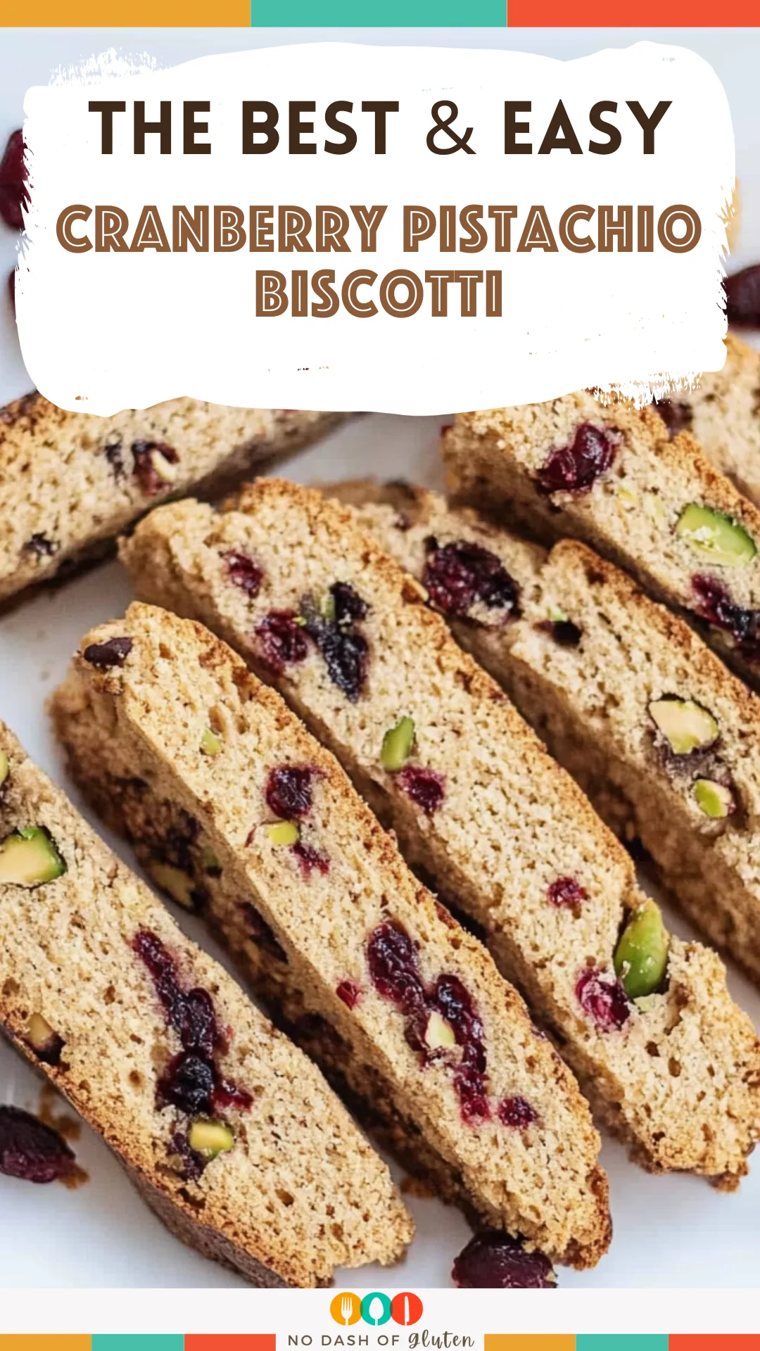 Cranberry Pistachio Biscotti
