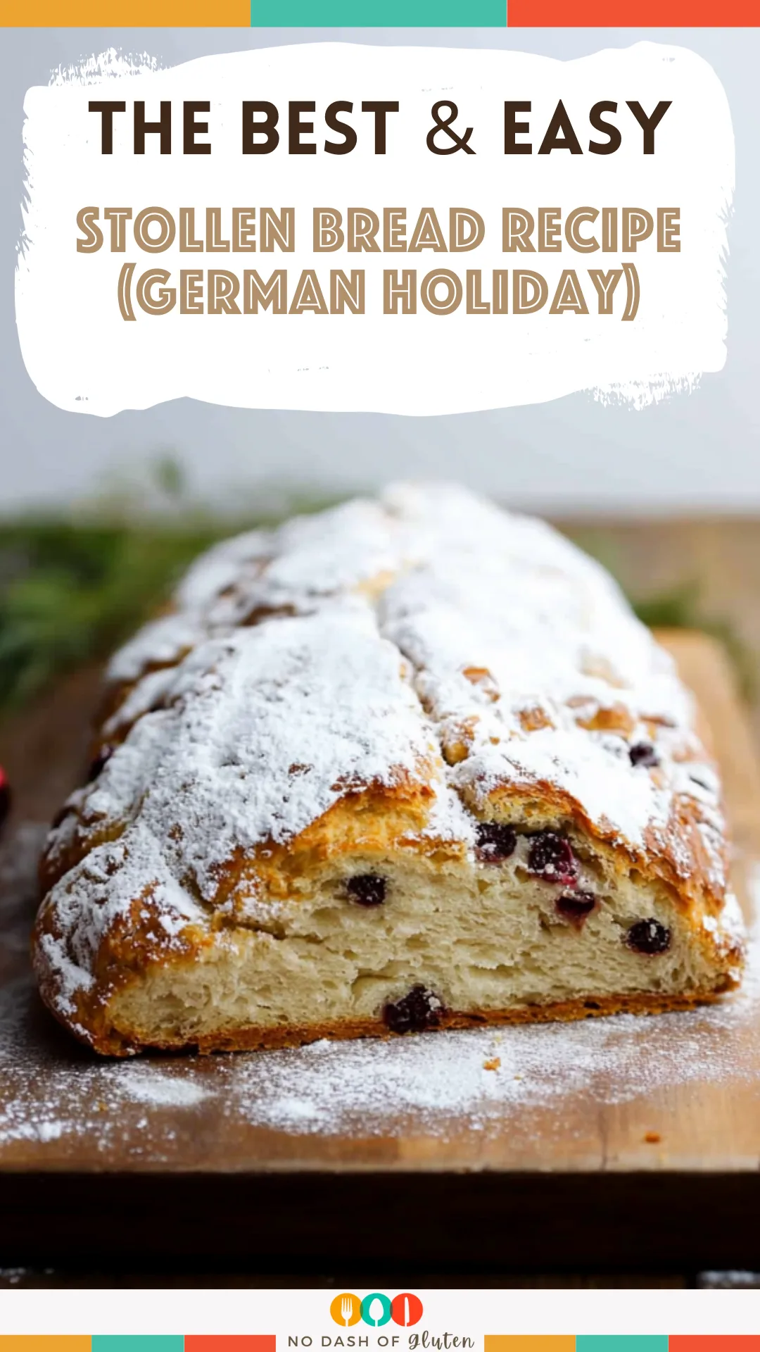 Stollen Bread Recipe (German Holiday)