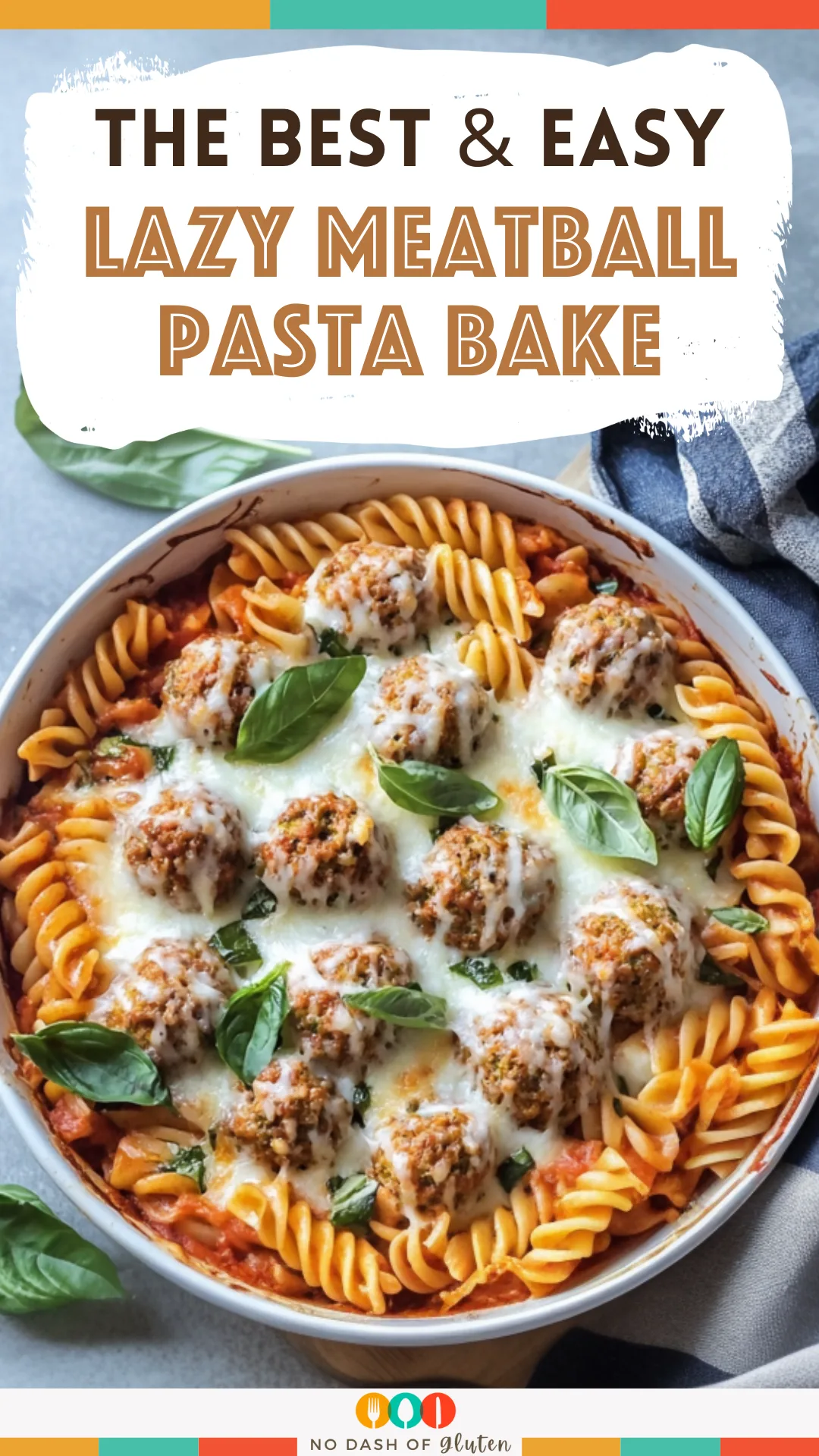 Lazy Meatball Pasta Bake