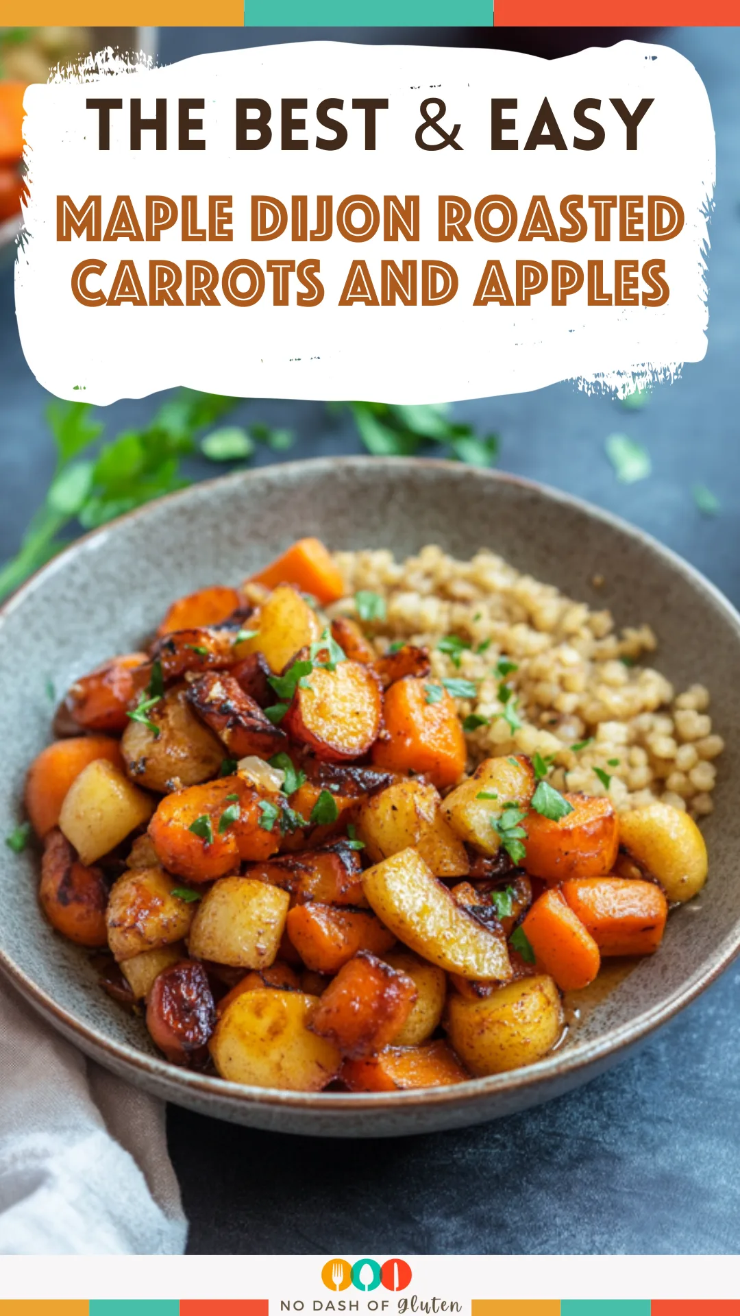 Maple Dijon Roasted Carrots and Apples